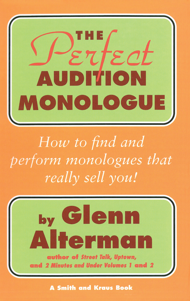 The Perfect Monologue Book by Glenn Alterman - Ebook | Everand
