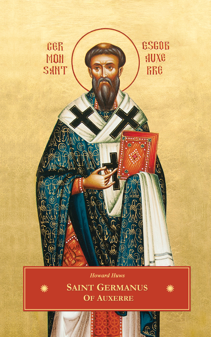 St. Germanus of Auxerre by Howard Huws (Ebook) - Read free for 30 days