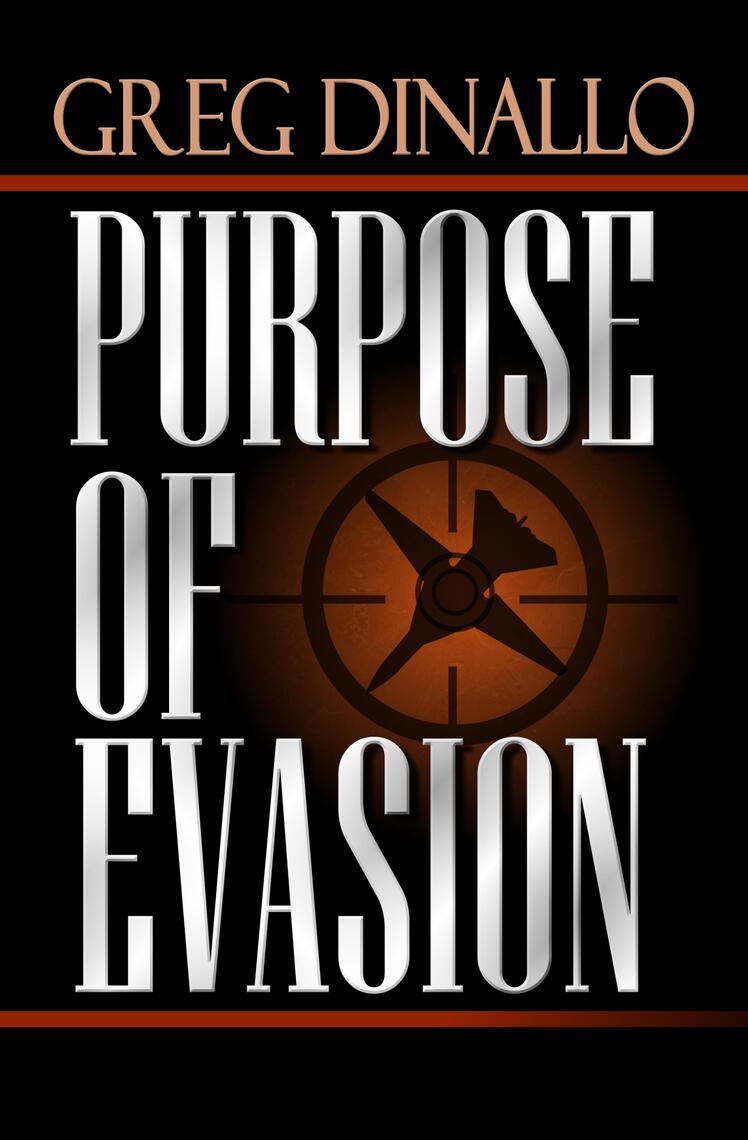 Purpose of Evasion by Greg Dinallo (Ebook) - Read free for 30 days