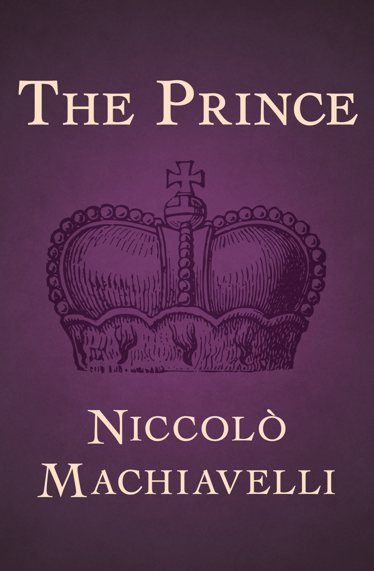 The Prince by Niccolo Machiavelli - Book - Read Online