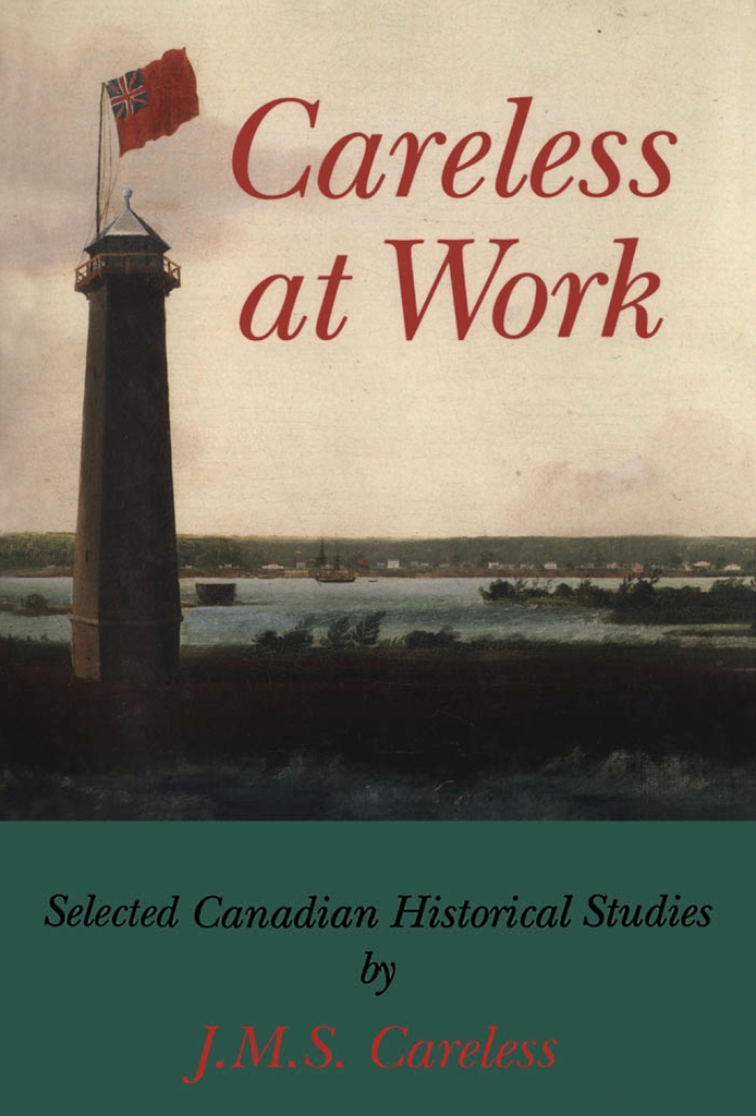 Careless at Work by J.M.S. Careless (Ebook) - Read free for 30 days