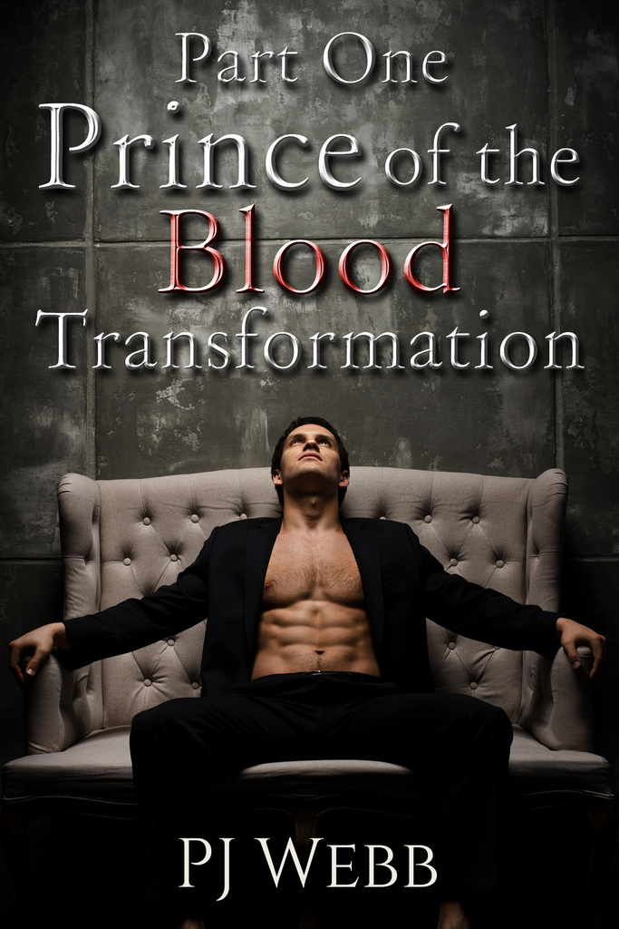 Part One: Prince of the Blood - Transformation by PJ Webb (Ebook ...