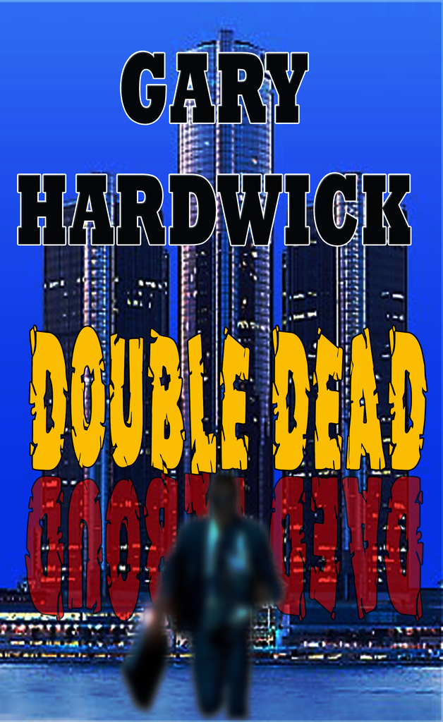 Double Dead by Gary Hardwick (Ebook) - Read free for 30 days