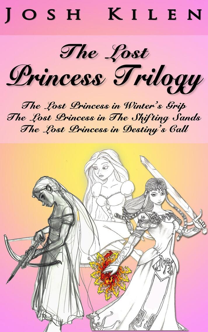 The Lost Princess Trilogy (Books 1-3) by Josh Kilen (Ebook) - Read free ...