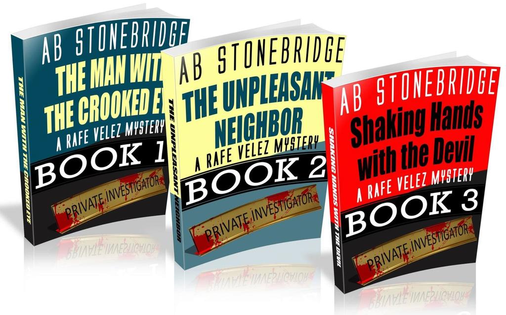 The First Three Rafe Velez Mysteries: The Man with the Crooked Eye, The ...