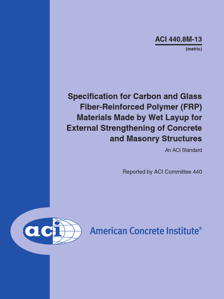 ACI 440.8M-13: Specification for Carbon and Glass Fiber-Reinforced ...