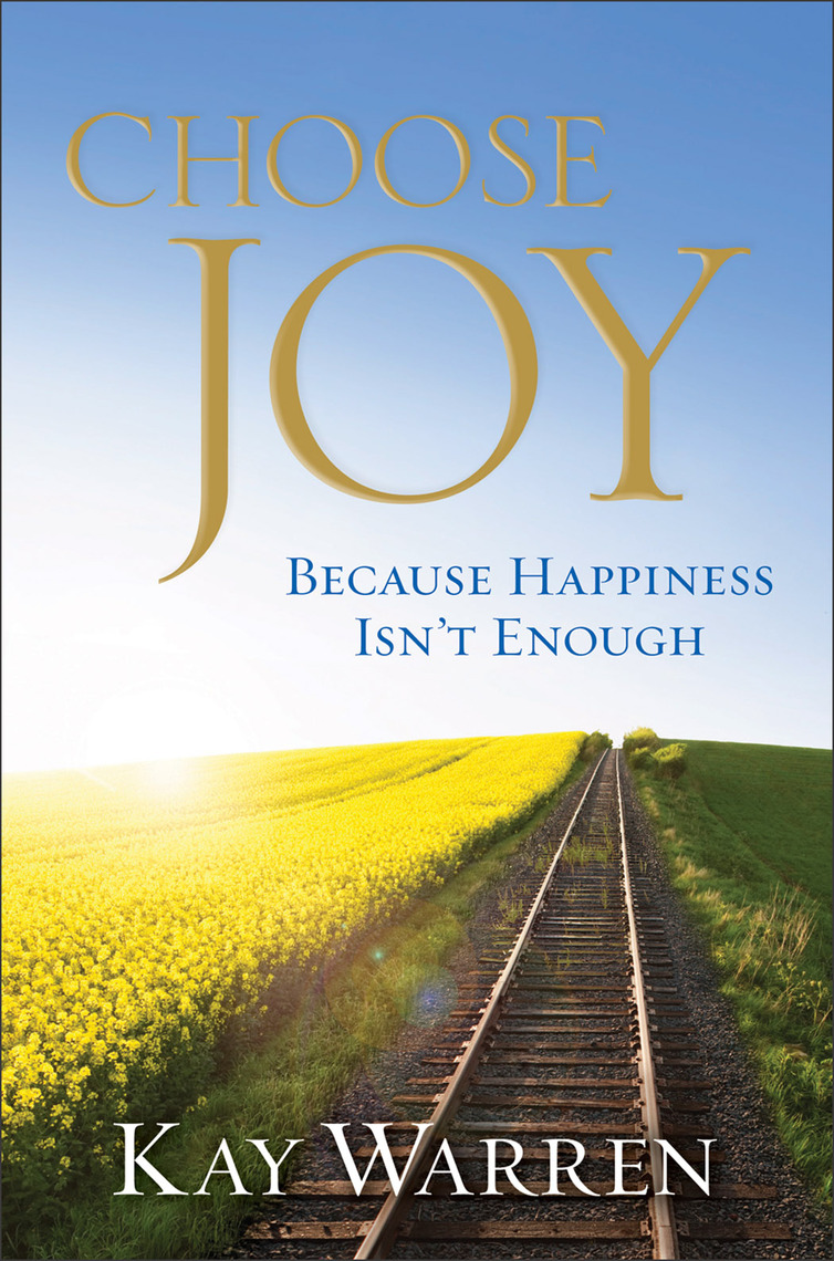 Choose Joy by Kay Warren (Ebook) - Read free for 30 days