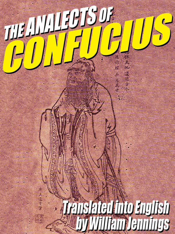 The Analects of Confucius by Confucius - Ebook | Everand