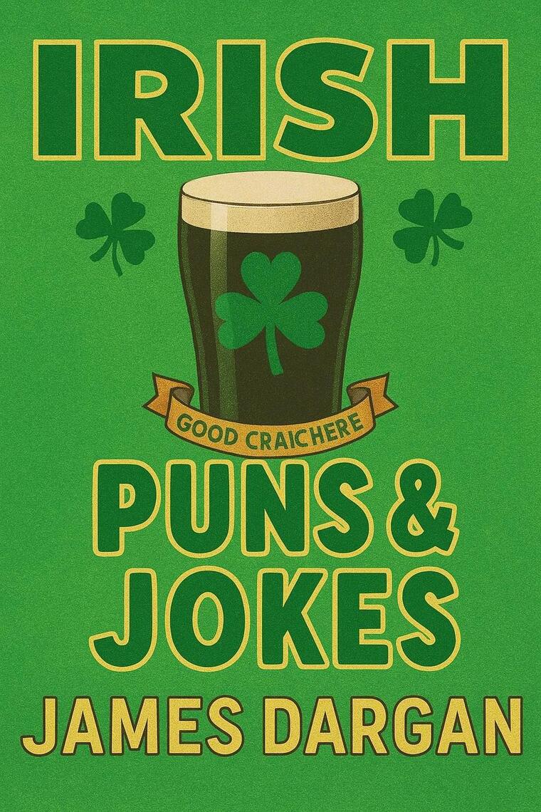 Irish Puns & Jokes by James Dargan - Ebook | Everand