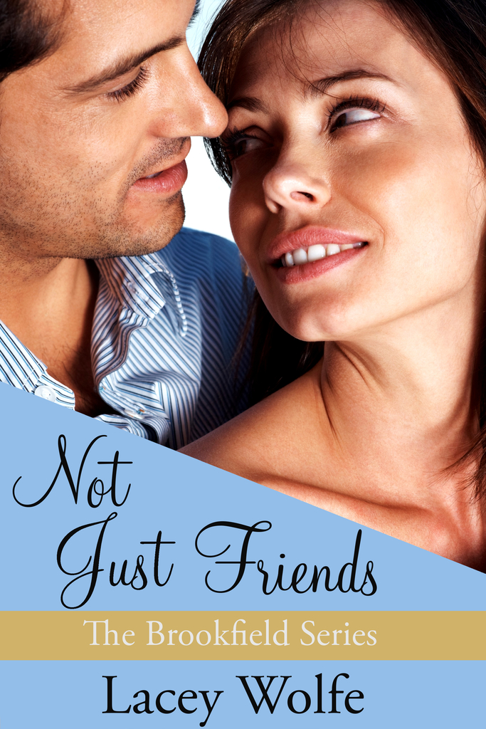 Not Just Friends by Lacey Wolfe (Ebook) - Read free for 30 days