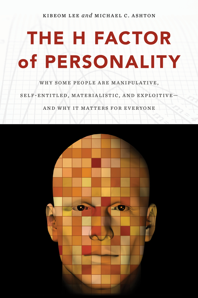 The H Factor of Personality by Kibeom Lee, Michael C. Ashton - Ebook ...