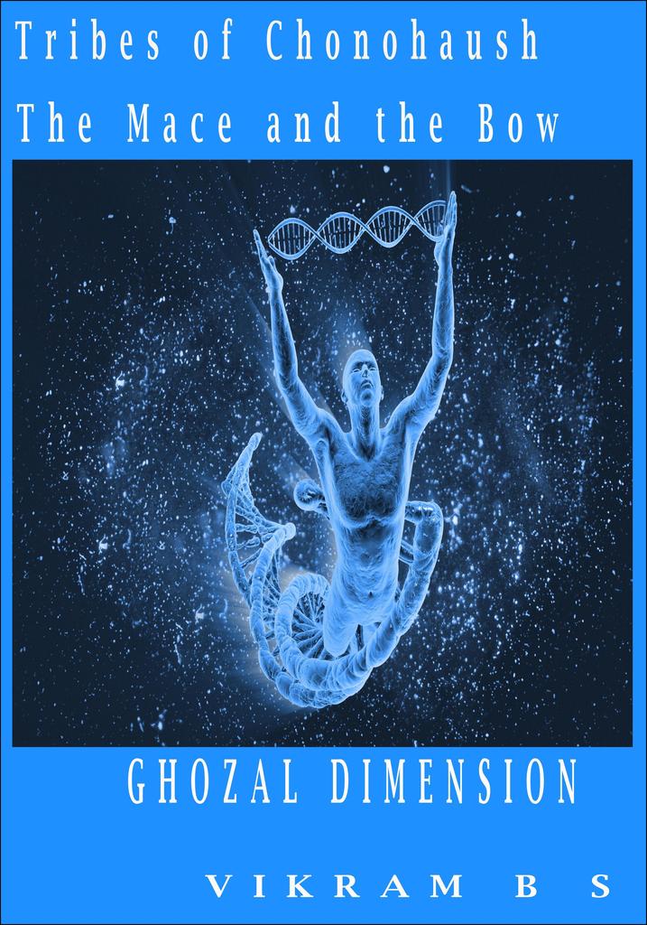 Tribes Of Chonohaush The Mace And The Bow: Ghozal Dimension Part 2 by ...