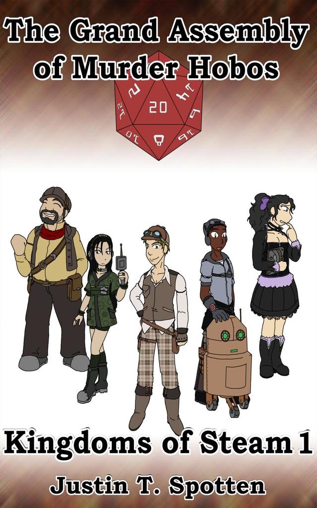 The Grand Assembly of Murder Hobos: Kingdoms of Steam 1 by Justin Spotten - Ebook | Everand