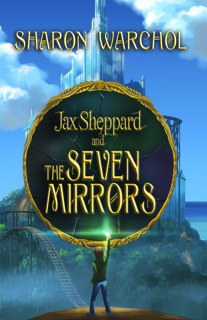 Jax Sheppard and the Seven Mirrors by Sharon Warchol (Ebook) - Read ...