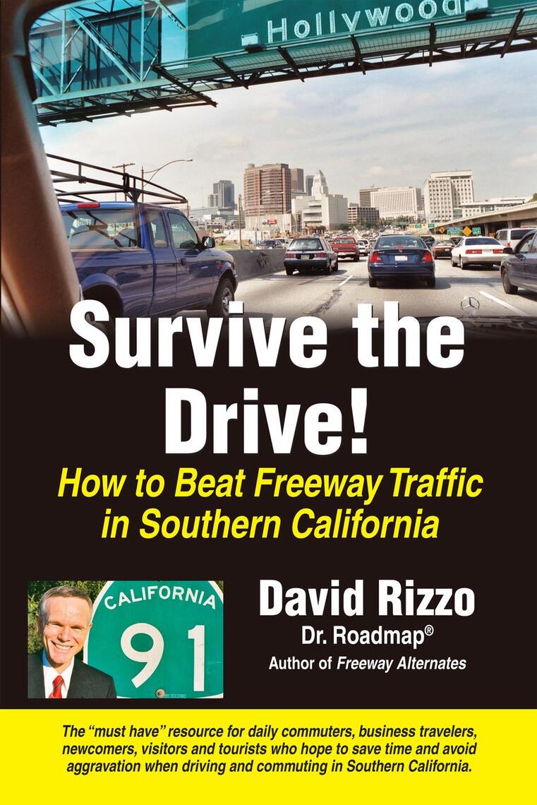 Survive the Drive! How to Beat Freeway Traffic in Southern California ...