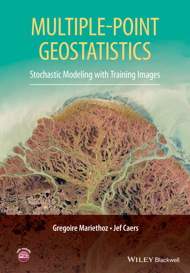 Multiple-point Geostatistics by Professor Gregoire Mariethoz and Jef Caers - Book - Read Online