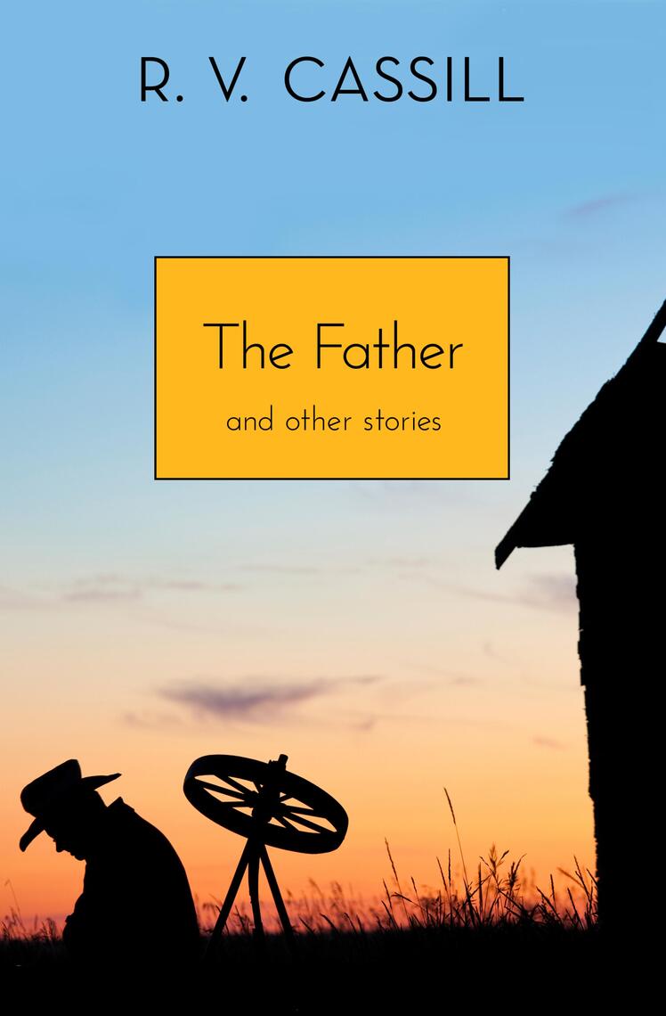 Read The Father Online By R V Cassill Books