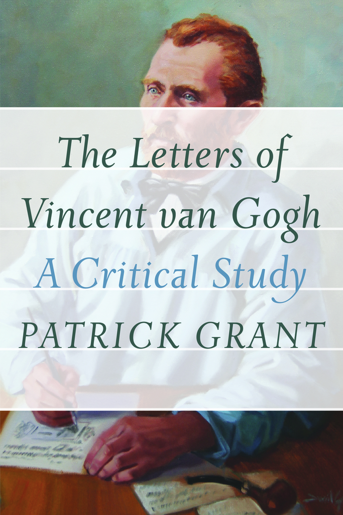 The Letters of Vincent van Gogh by Patrick Grant (Ebook) - Read free ...
