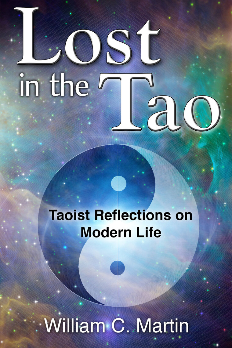 Lost In The Tao: Reflections on Taoist Living by William Martin (Ebook ...
