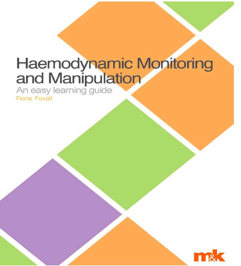 Haemodynamic Monitoring And Manipulation An Easy Learning Guide By Fiona