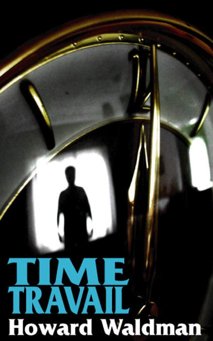Time Travail by Howard Waldman (Ebook) - Read free for 30 days