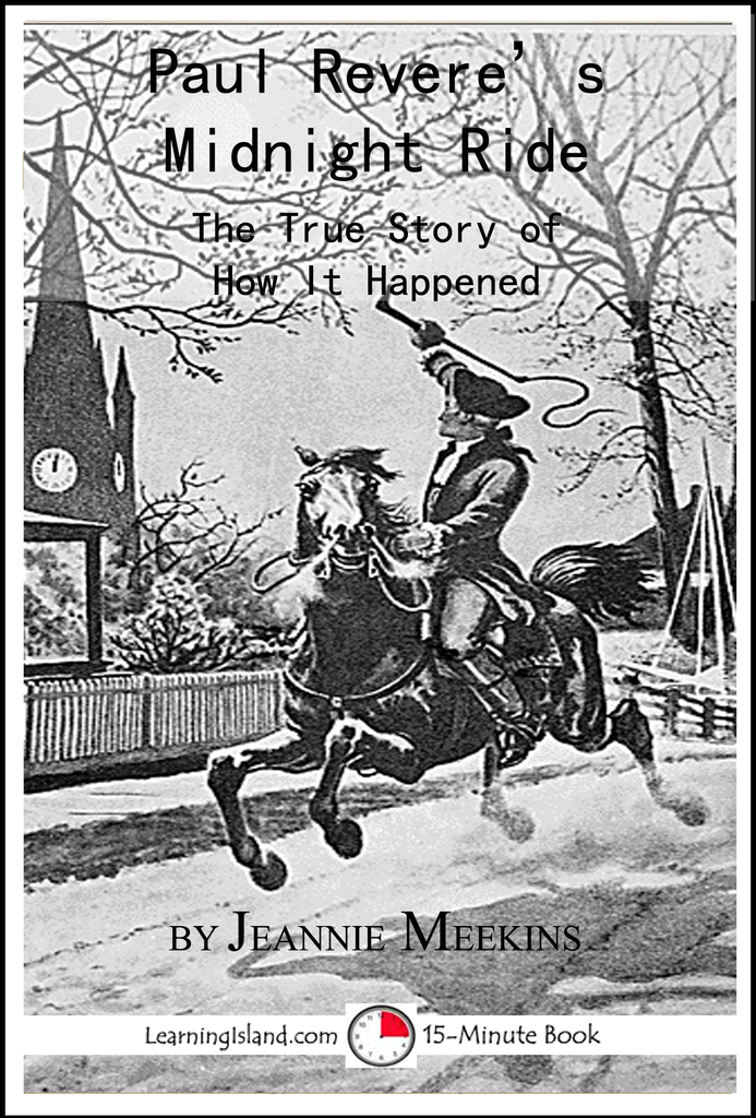 Paul Revere's Midnight Ride: The True Story of How It Happened by ...
