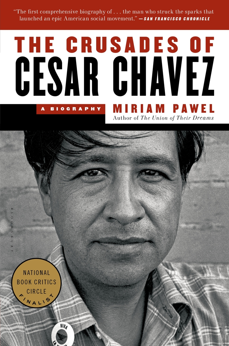 The Crusades of Cesar Chavez by Miriam Pawel (Ebook) - Read free for 30 ...