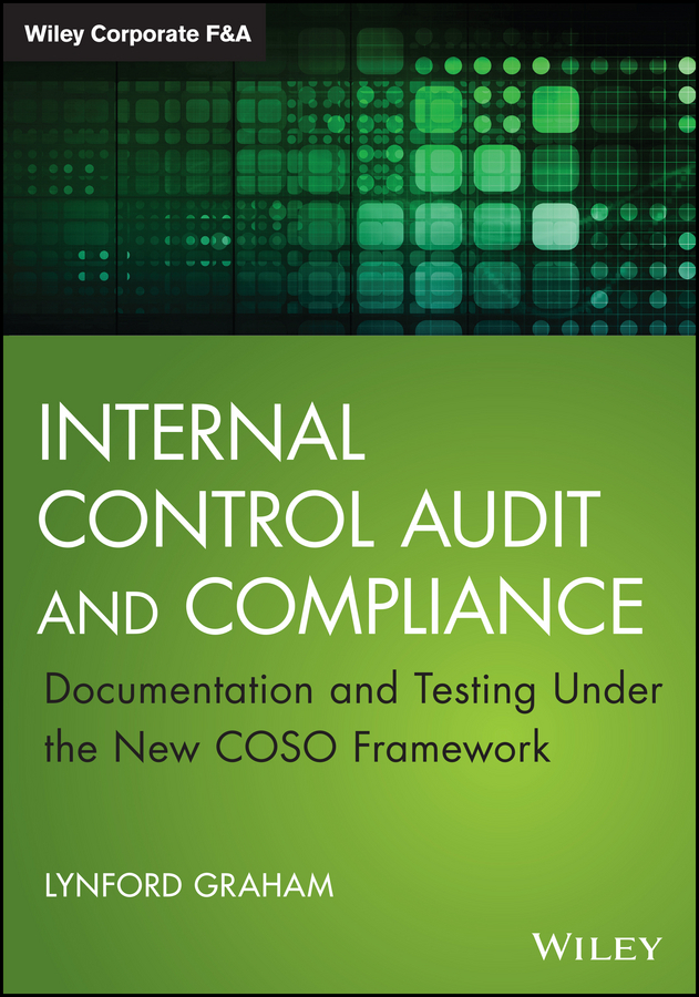 Internal Control Audit and Compliance by Lynford Graham - Ebook | Everand