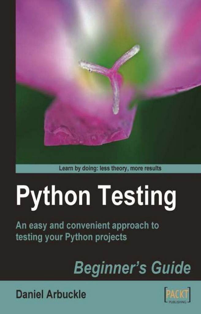 Read Python Testing Beginner S Guide Online By Daniel