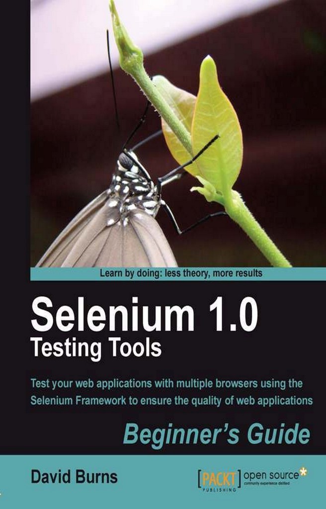 Read Selenium 1 0 Testing Tools Beginner S Guide Online By David Burns Books