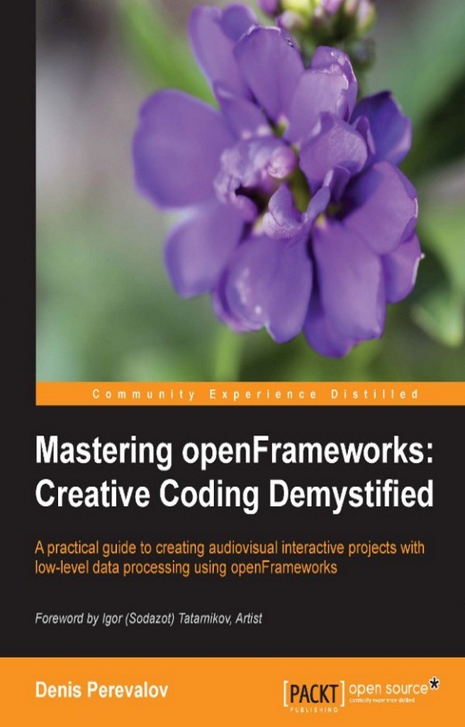 Mastering openFrameworks: Creative Coding Demystified by Denis ...