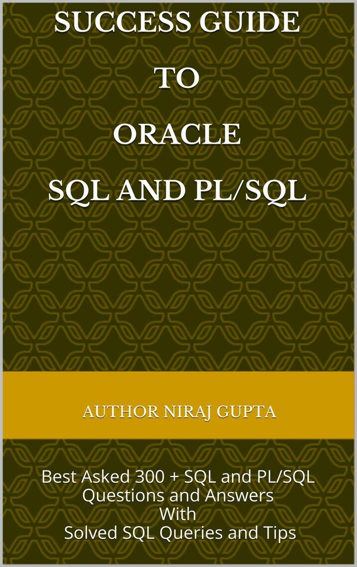 Oracle SQL and PL/SQL by Niraj Gupta (Ebook) - Read free for 30 days