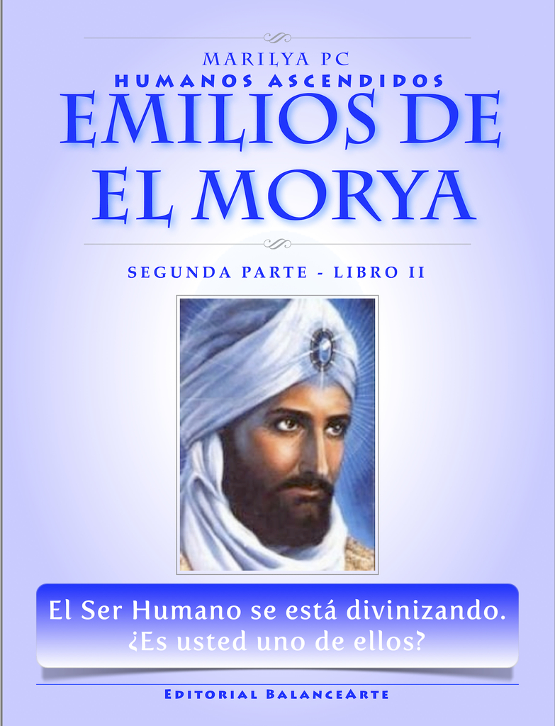 Emilios De El Morya: Segunda Parte / Libro II (Humanos Ascendidos nº 2 ...