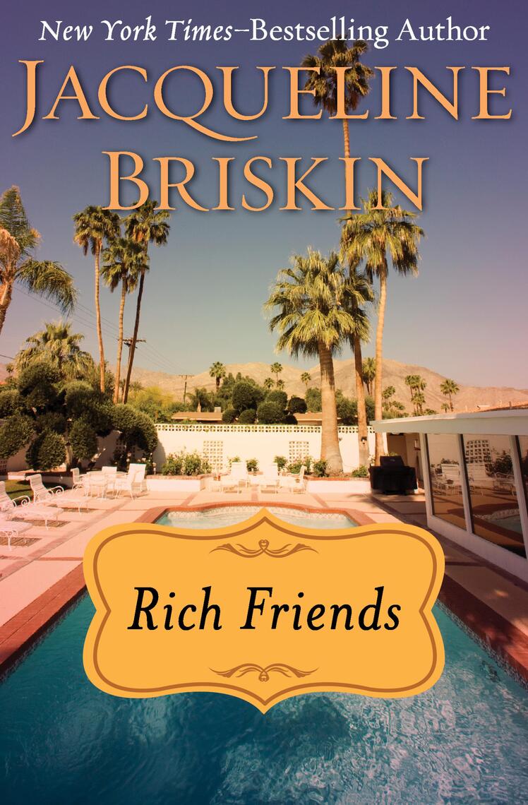 Rich Friends by Jacqueline Briskin (Ebook) - Read free for 30 days