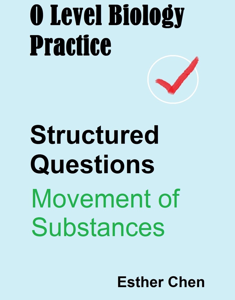 O Level Biology Practice For Structured Questions Movement Of ...