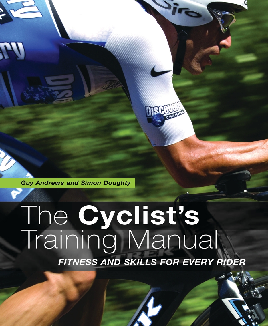 The Cyclist's Training Manual by Guy Andrews, Simon Doughty (Ebook ...