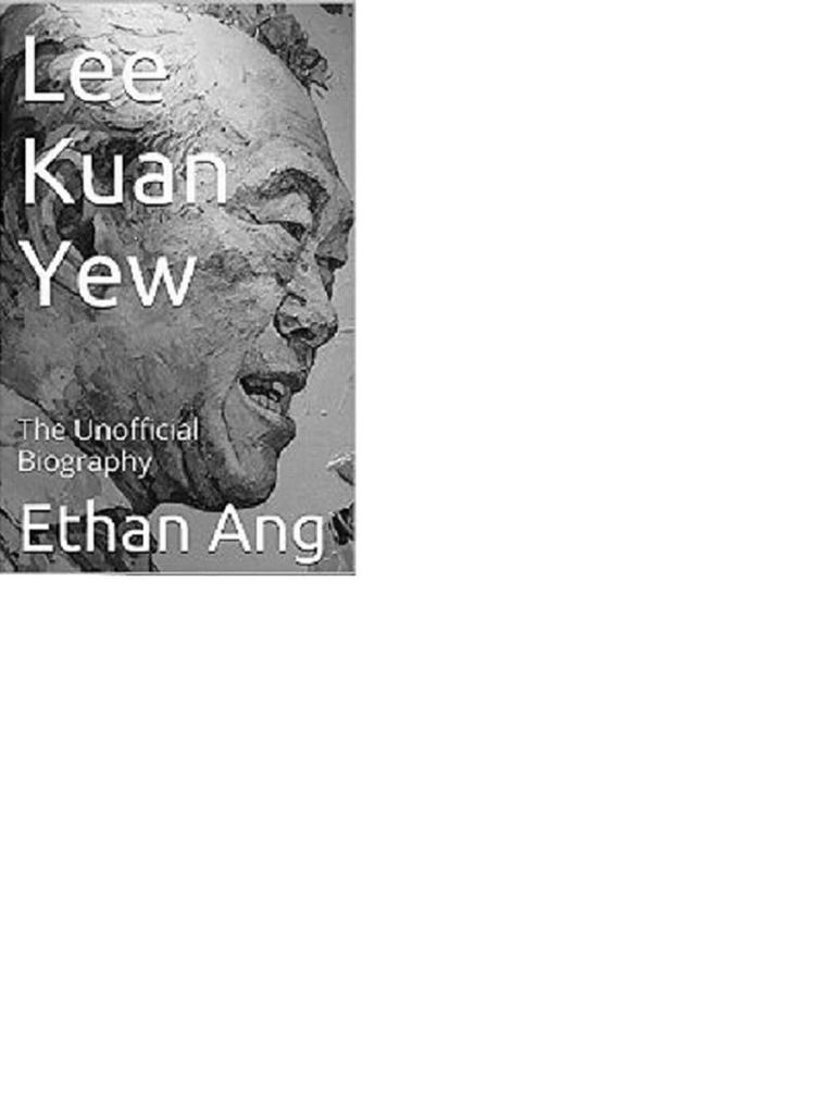 Lee Kuan Yew: The Unofficial Biography by Ethan Ang (Ebook) - Read free ...