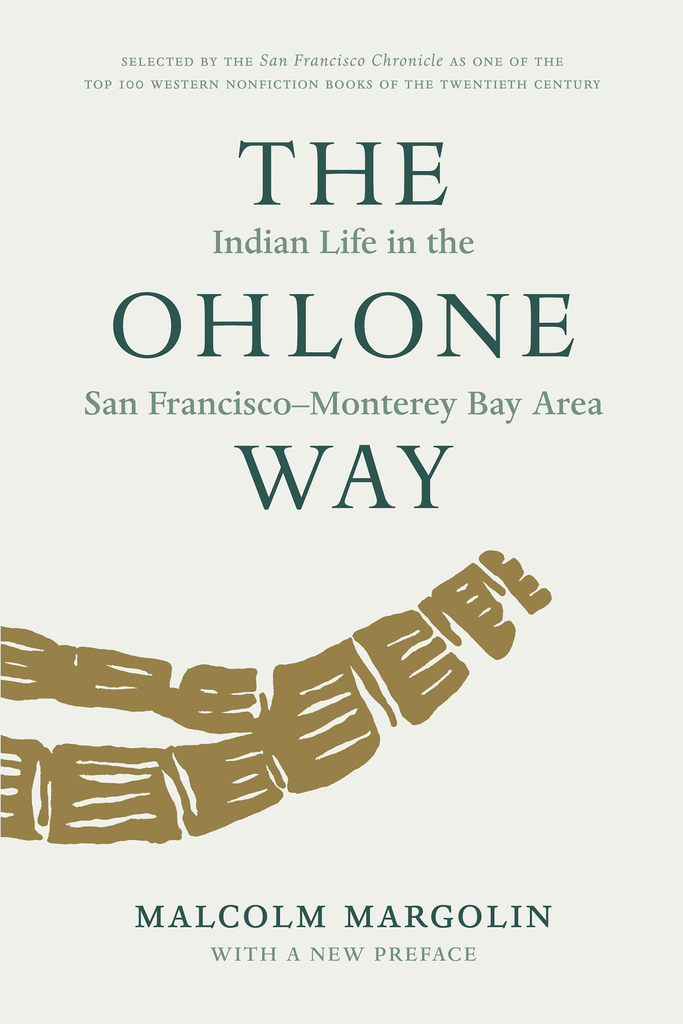 The Ohlone Way by Malcolm Margolin (Ebook) - Read free for 30 days