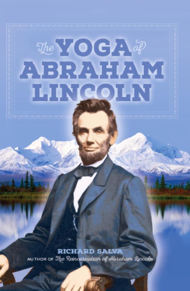 The Yoga of Abraham Lincoln by Richard Salva (Ebook) - Read free for 30 ...