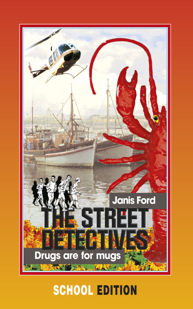 Read The Street Detectives: Drugs are for mugs (school edition) Online ...