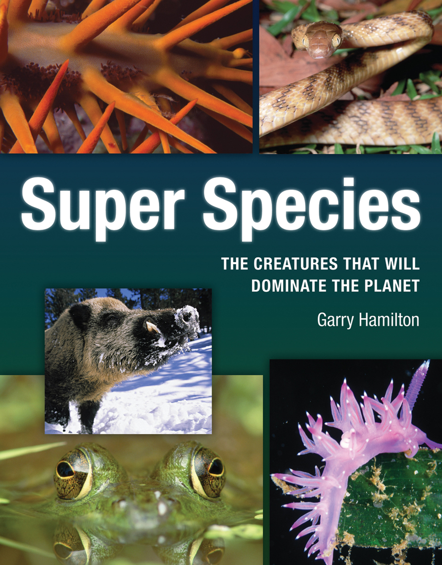 Super Species by Garry Hamilton (Ebook) - Read free for 30 days