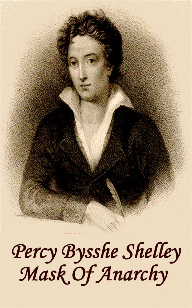 Mask Of Anarchy by Percy Bysshe Shelley (Ebook) - Read free for 30 days