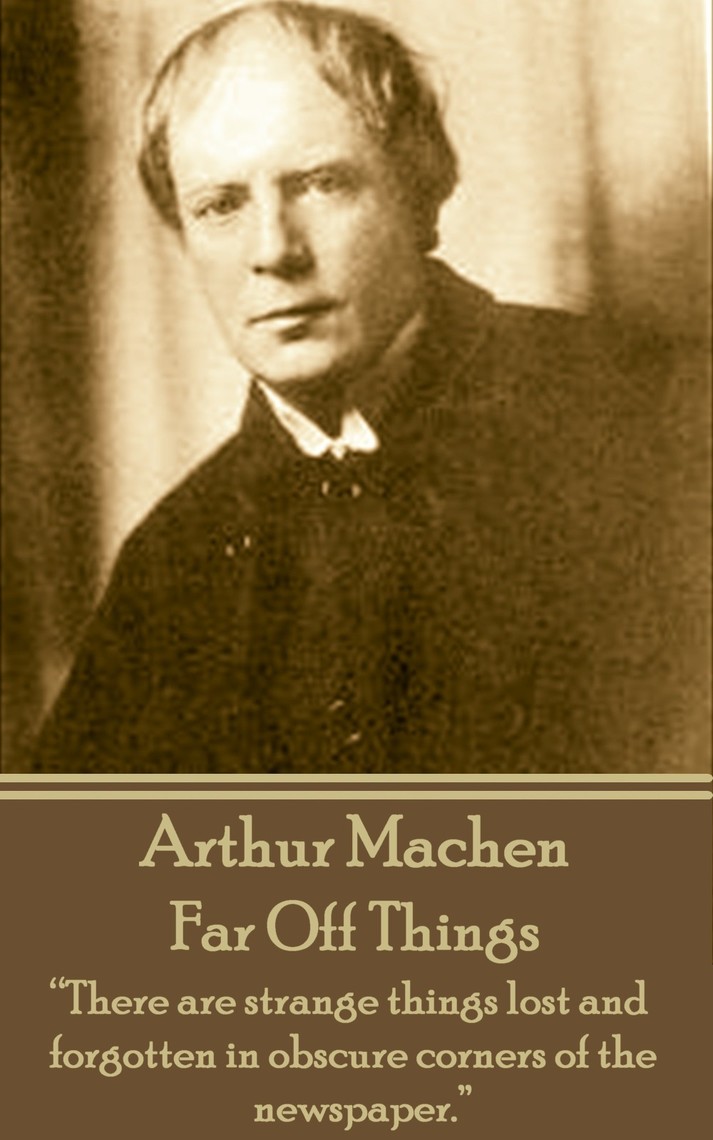 Far Off Things by Arthur Machen (Ebook) - Read free for 30 days