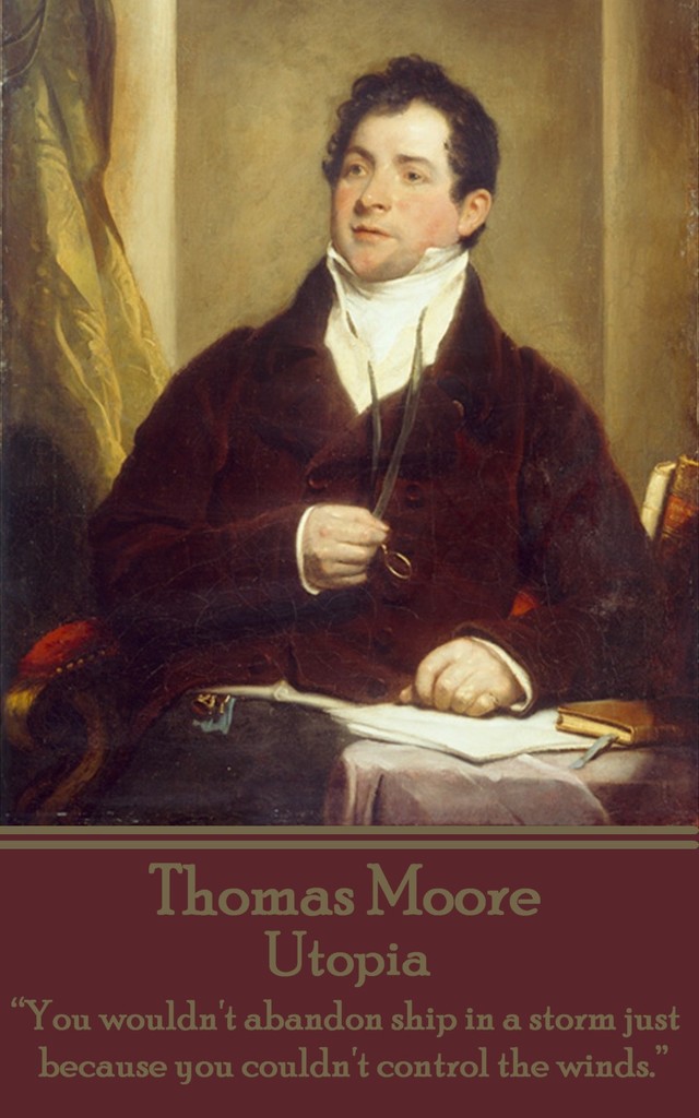 Utopia by Thomas Moore by Thomas Moore (Ebook) - Read free for 30 days