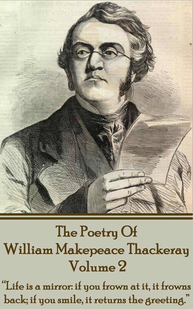 The Poetry Of William Makepeace Thackeray - Volume 2 by William ...