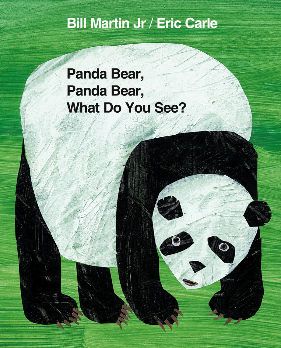 Panda Bear, Panda Bear, What Do You See? by Bill Martin, Jr. and Eric ...