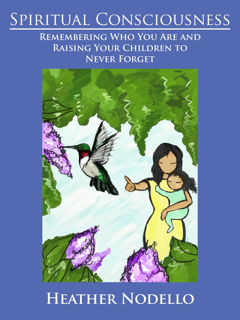 Spiritual Consciousness: Remembering Who You Are and Raising Your ...