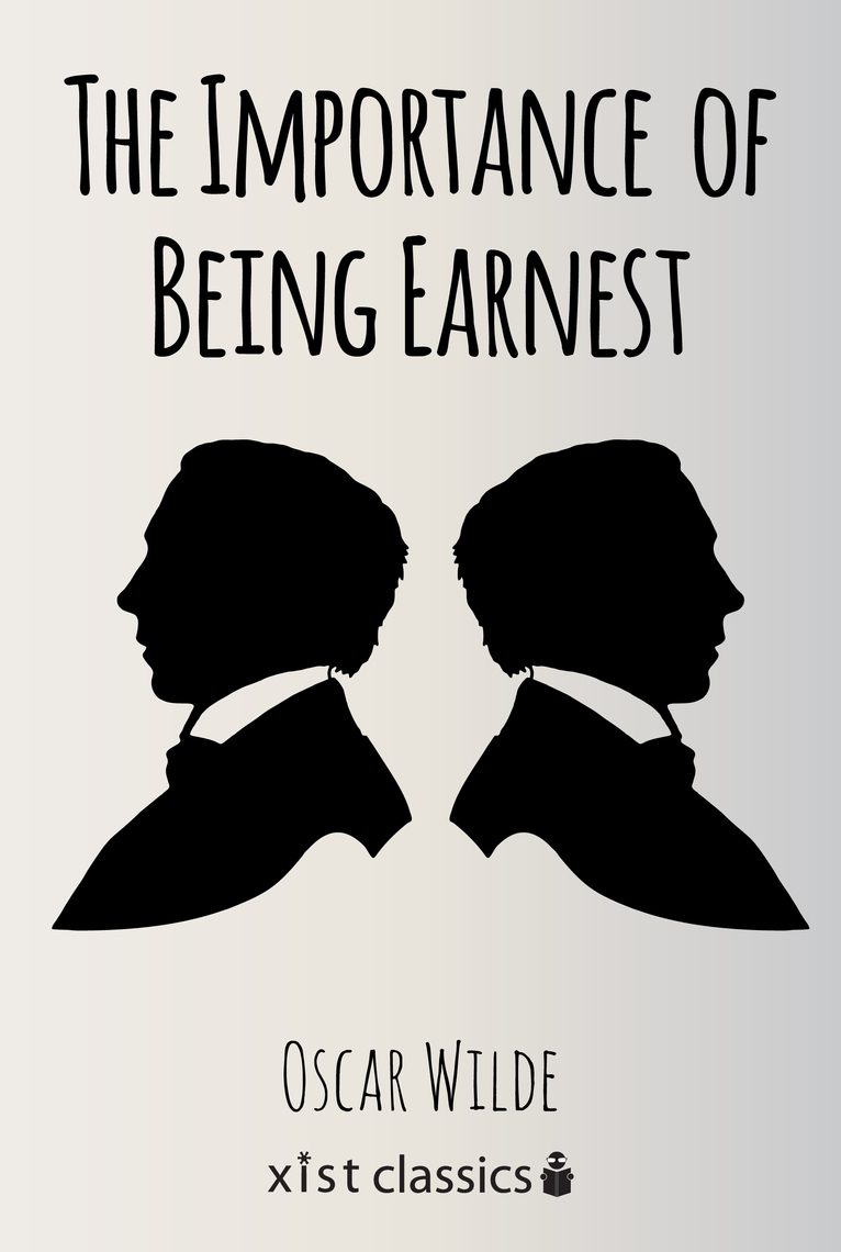 The Importance of Being Earnest by Oscar Wilde - Ebook | Everand