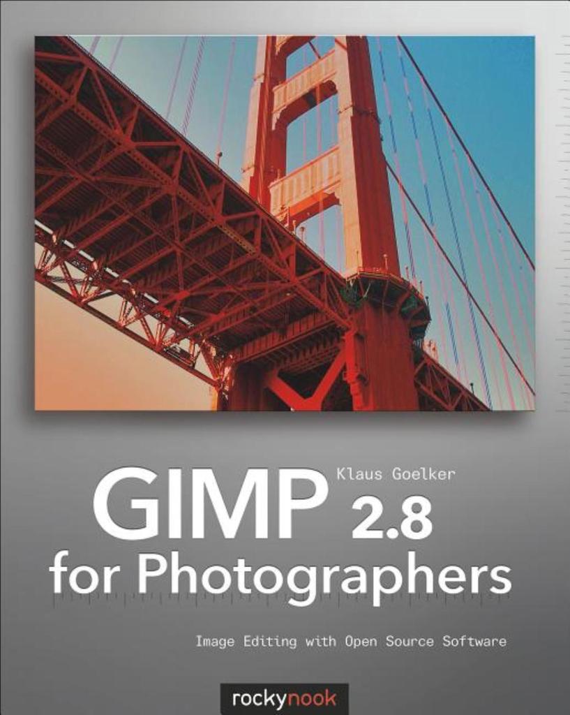 GIMP 2.8 for Photographers by Klaus Goelker (Ebook) - Read free for 30 days