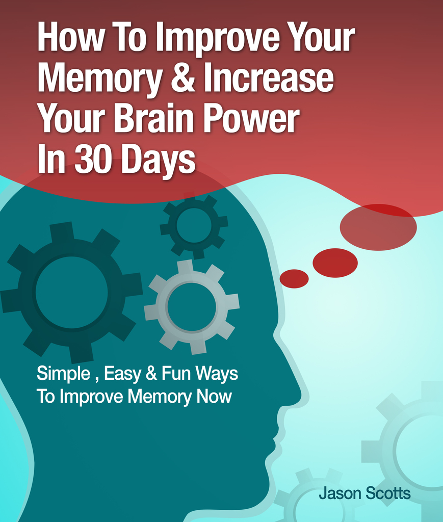 Memory Improvement: Techniques, Tricks & Exercises How To Train and ...